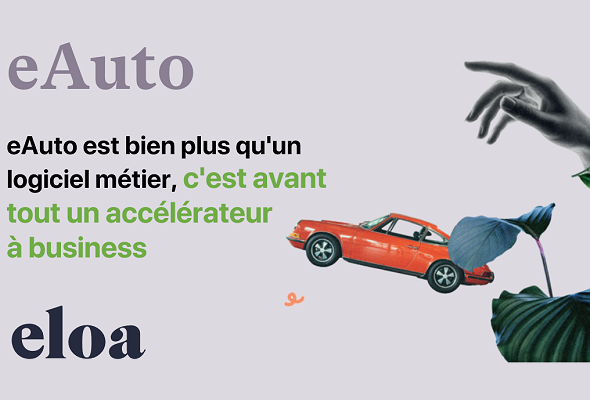 eAuto est bien plus qu'un logiciel métier, c'est avant tout un ...